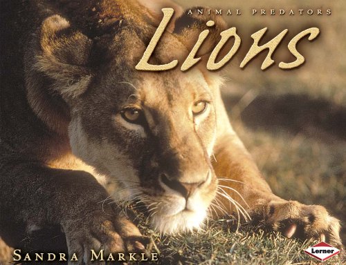 Lions (Animal Predators): Markle, Sandra: 9781575057446: Amazon.com: Books