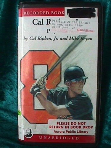 Cal Ripken, Jr. - Play Ball!: Cal Ripken, Jr.; Mike Bryan ...