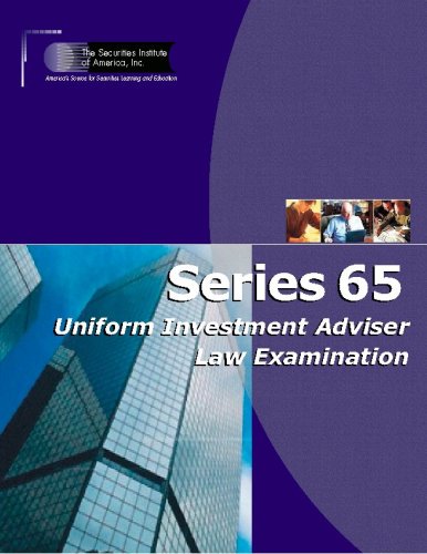 Series 65 Uniform Investment Adviser Law Exam: The Securities Institute ...