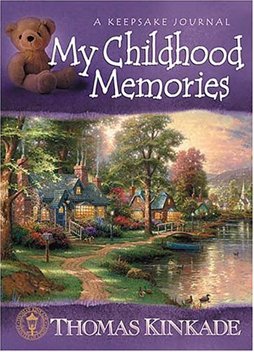 My Childhood Memories: Amazon.co.uk: Kinkade, Thomas, Fortner, Tama: Books