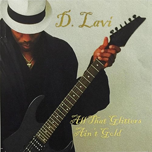 Play All That Glitters Ain't Gold by D.Lavi on Amazon Music
