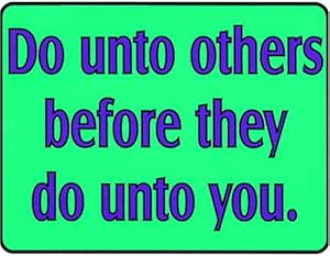 Amazon.com: Novelty Sign: Do Unto Others (before they do unto you ...