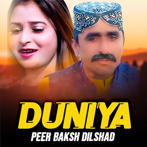 Spiele Duniya von Peer Baksh Dilshad auf Amazon Music ab