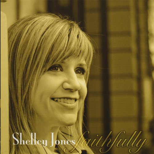 Amazon.com: Faithfully : Shelley Jones: Digital Music
