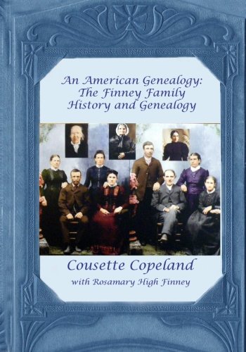 An American Genealogy: The Finney Family History and Genealogy ...