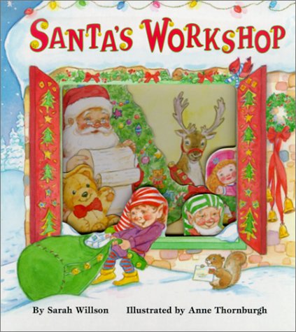 Santa's Workshop: Willson, Sarah, Thornburgh, Anne: 9780689831386 ...