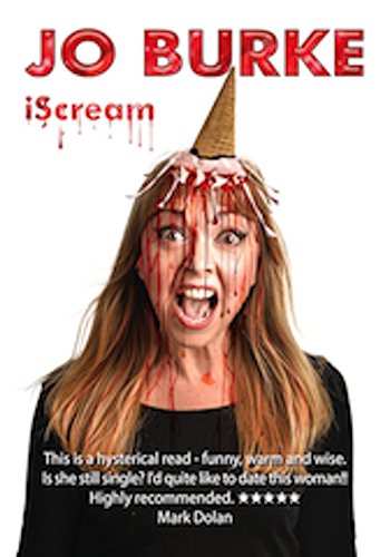 iScream: Burke, Jo: 9780993241536: Amazon.com: Books