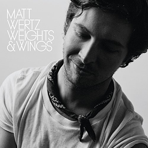 Matt Wertz - Weights & Wings - Amazon.com Music