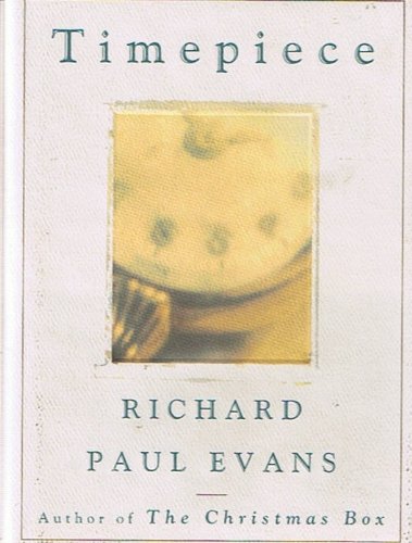 Timepiece (Signed Copy): Richard Paul Evans: Amazon.com: Books