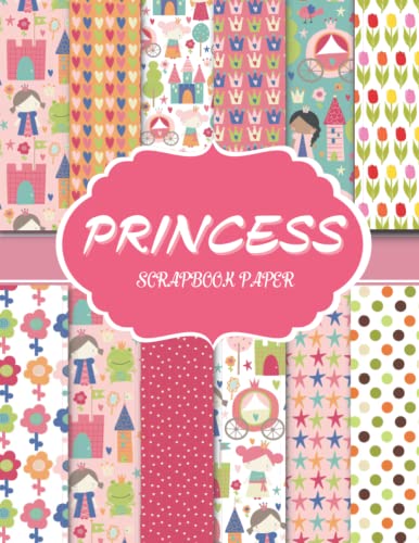 『Princess scrapbook paper: decorative papers with cute girl, crown and ...