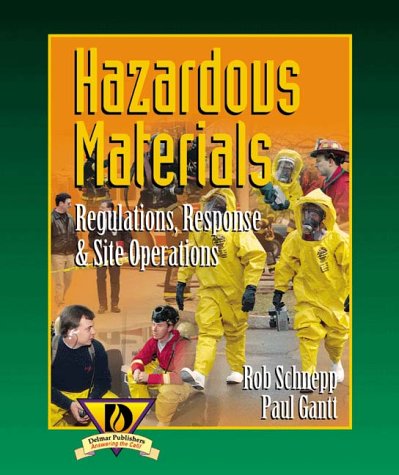 Hazardous Materials: Regulations, Response & Site Operations: Schnepp ...