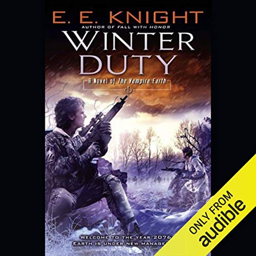 Winter Duty: The Vampire Earth, Book 8 (Audio Download): E. E. Knight ...