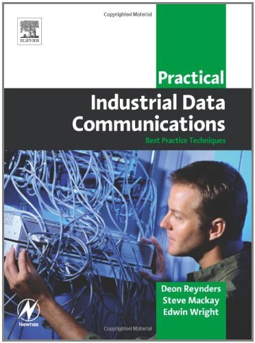 Practical Industrial Data Communications: Best Practice Techniques (Practical Professional) 1 ...