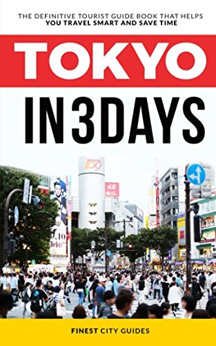 Snapklik.com : Tokyo In 3 Days: The Definitive Tourist Guide Book That ...