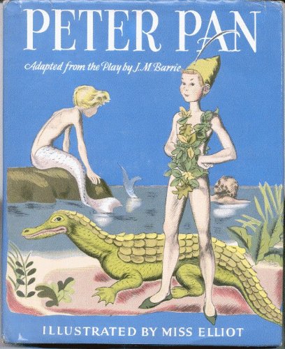 PETER PAN: Adapted from the Stage Play: J M; Miss Elliot Barrie: Amazon ...