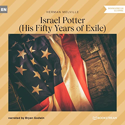 Amazon.com: Israel Potter: His Fifty Years of Exile (Audible Audio ...