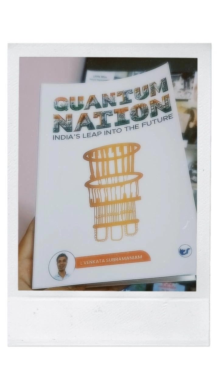 Quantum Nation: India's Leap into the Future eBook : Subramaniam, L Venkata: Amazon.in: Kindle Store
