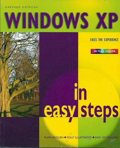 Windows XP in easy steps: Harshad Kotecha: 9780760747926: Amazon.com: Books