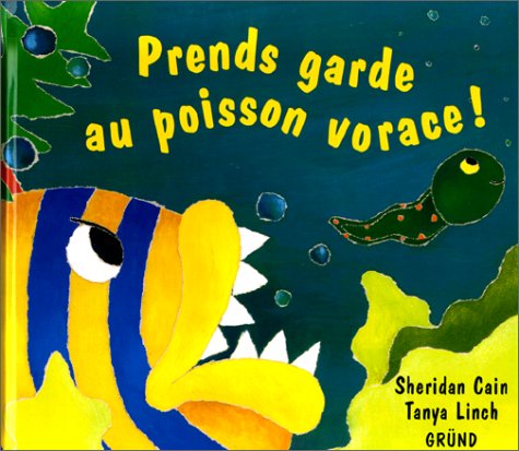 Amazon.com: Prends garde au poisson vorace!: 9782700048117: Cain ...