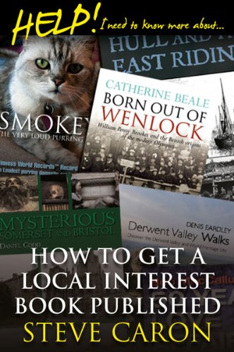 Help! I need to know more about... How to get a local interest book ...