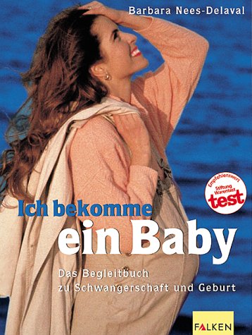 Amazon.com: Ich bekomme ein Baby. Das Begleitbuch für Schwangerschaft ...