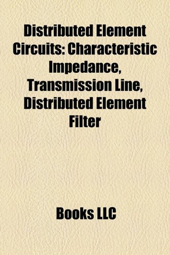 Amazon.co.jp: Distributed Element Circuits: Characteristic Impedance, Transmission Line ...
