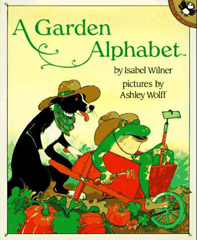 A Garden Alphabet (Picture Puffins): Wilner, Isabel, Wolff, Ashley ...