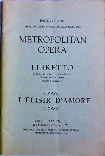 L'Elisir D'Amore; libretto, ed. 2415: Felice Romani, Thomas (English ...