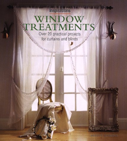 Window Treatments: Over 20 Practical Projects for Curtains and Blinds ...