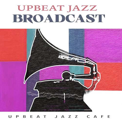 Amazon MusicでUpbeat Jazz CafeのUpbeat Jazz Broadcastを再生する
