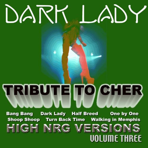 Amazon MusicでKeith Haarmeyer & Dark LadyのA Tribute To Cher Volume 3 ...
