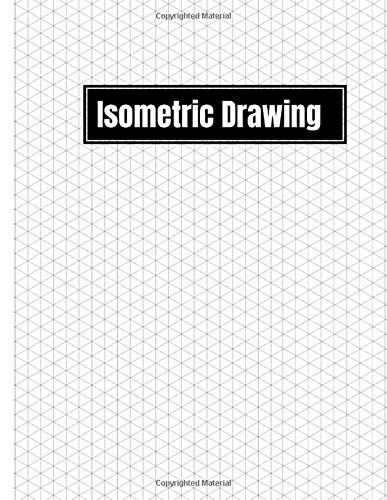 Isometric Drawing: 120 Pages Iso Graph Paper Journal 8,5 x 11 Notebook ...