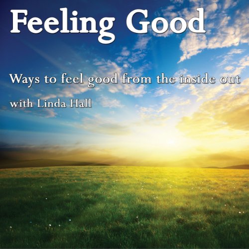 Amazon.com: Feeling Good: Ways to Feel Good from the Inside Out ...