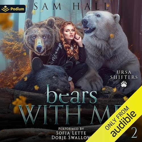Amazon.com: Bears with Me: Ursa Shifters, Book 2 (Audible Audio Edition): Sam Hall, Sofia Lette ...