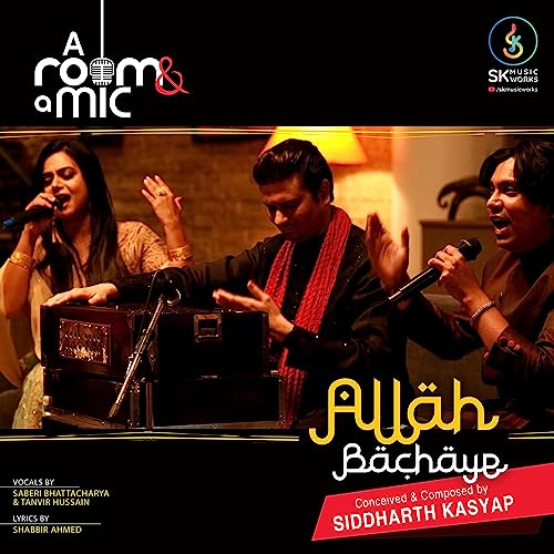 Écouter Allah Bachaye par Siddharth Kasyap, Tanvir Hussain & Saberi ...