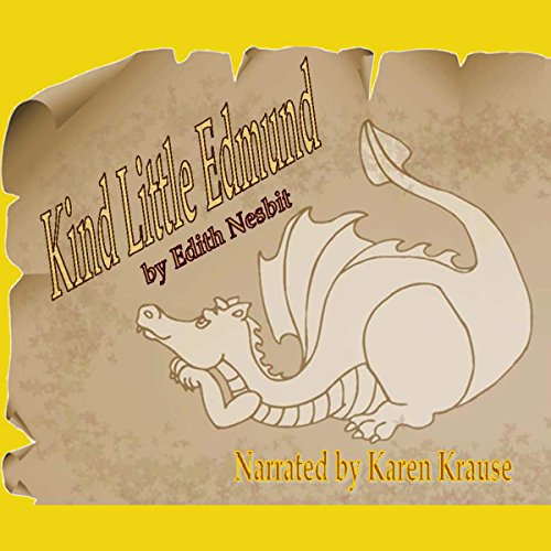 Kind Little Edmond: Book 8 of The Book of Dragons Series (Audio ...