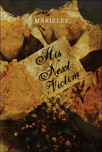 His Next Victim: Marielee: 9781424134403: Amazon.com: Books