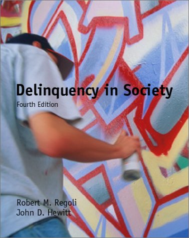 Delinquency in Society: Regoli, Robert M.: 9780072441369: Amazon.com: Books