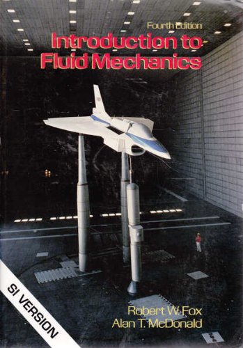 Introduction to Fluid Mechanics, SI Version: Fox, Robert W., McDonald ...