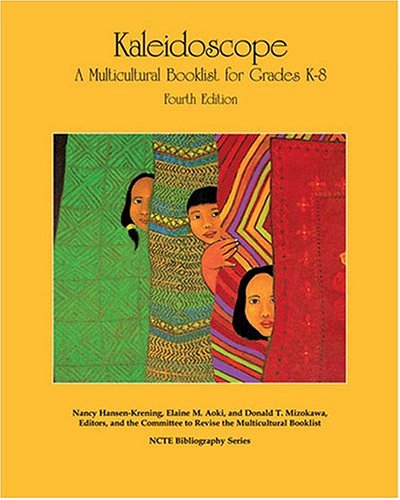 Kaleidoscope: A Multicultural Booklist for Grades K-8 (Ncte ...