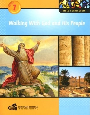 Bible Curriculum - Grade 7 Student Workbook - Walking with God and His ...