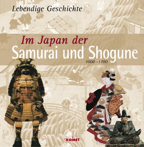 Amazon.co.jp: Im Japan der Samurai und Shogune 1000 - 1700 : 本