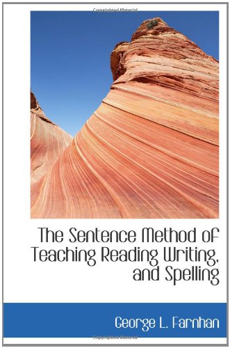 The Sentence Method of Teaching Reading Writing, and Spelling : Amazon ...