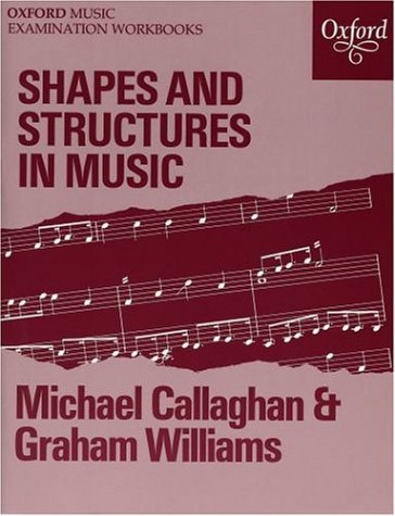 Shapes and Structures in Music: An Introduction to Musical Form (Oxford ...