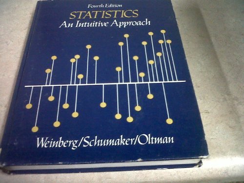 Amazon.com: Statistics: An Intuitive Approach: 9780818504266: Weinberg ...