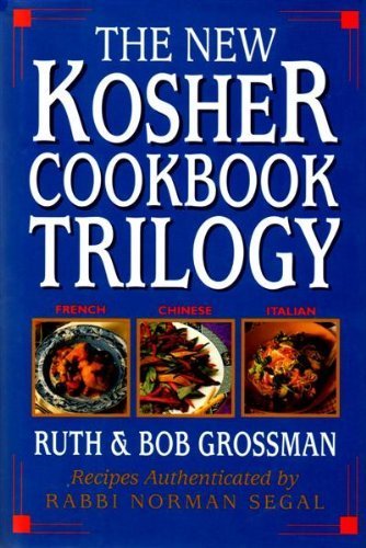 The New Kosher Cookbook Trilogy: Grossman, Ruth, Grossman, Bob ...
