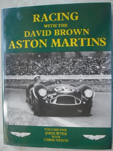 Racing with the David Brown Aston Martins: Wyer, John: 9780851840369 ...