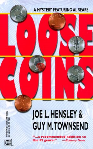 Loose Coins (A Mystery Featuring Al Sears): Joe L. Hensley, Guy M ...