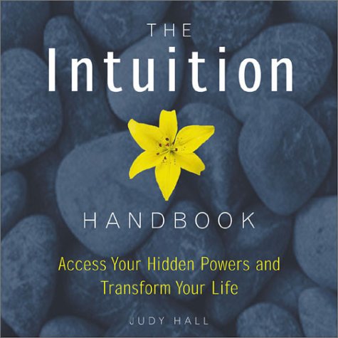 Amazon.com: The Intuition Handbook: Access Your Hidden Powers and ...