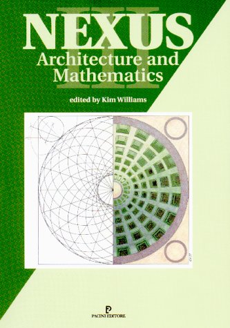 Nexus III : Architecture and Mathematics: Williams, Kim: 9788877813046 ...